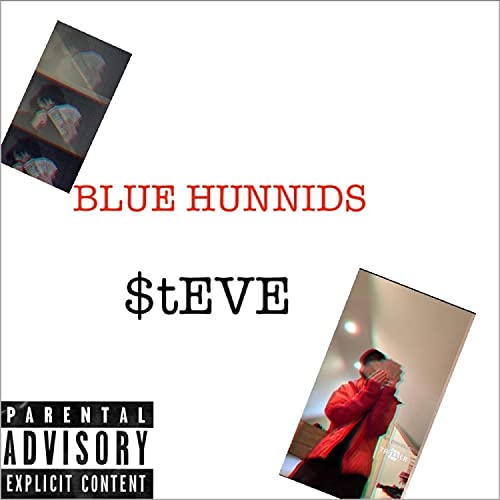 Blue Hunnids by $teve on Prime Music