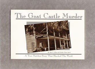 The Goat Castle murder: A true Natchez story that shocked the world ...