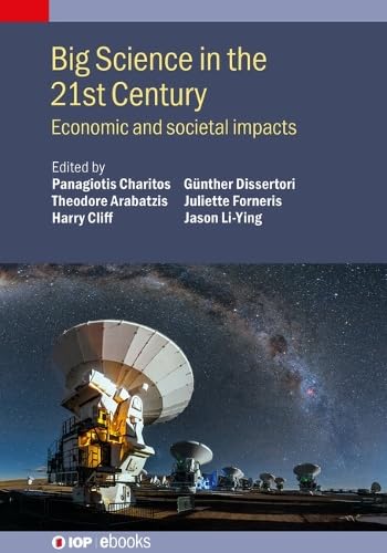 Big Science in the 21st Century: Economic and societal impacts (IOP ...