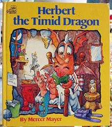 Herbert the Timid Dragon: Mayer, Mercer: 9780307137326: Amazon.com: Books