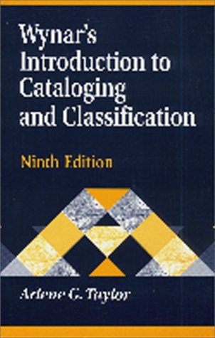 Amazon.com: Wynar's Introduction to Cataloging and Classification, 9th Edition: 9781563088575 ...