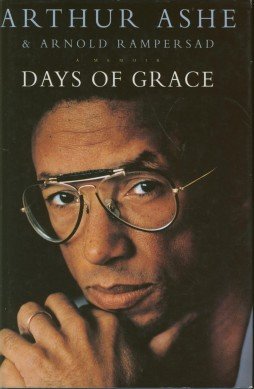 Days of Grace: Ashe, Arthur and Arnold Rampersad: 9780434033010: Amazon ...