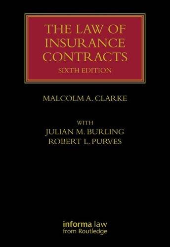 The Law of Insurance Contracts (Lloyd's Insurance Law Library): Clarke ...
