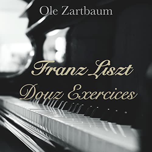 Écouter Franz Liszt: Etude En Douze Exercices, (Study in Twelve ...