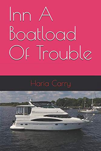 Amazon.com: Inn A Boatload Of Trouble (Beaufort Inn Mysteries ...