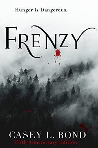 Amazon.com: Frenzy (The Frenzy Series Book 1) eBook : Bond, Casey L ...