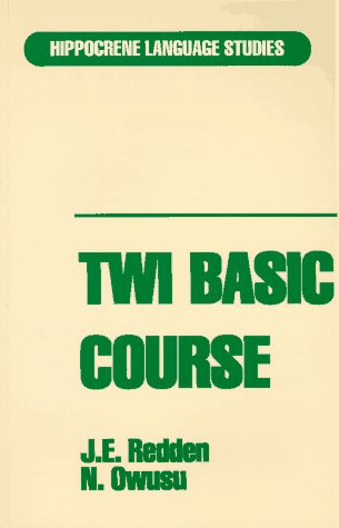 Amazon.com: Twi Basic Course: 9780781803946: J. E. Redden: Books