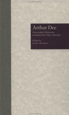 Arthur Dee: Fasciculus chemicus, translated by Elias Ashmole (English ...