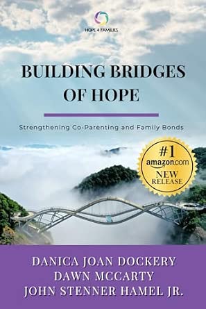 Amazon.com: Building Bridges of Hope: Strengthening Co-Parenting and ...