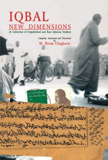 Iqbal, New Dimensions: A Collection of Unpublished and Rare Iqbalian ...