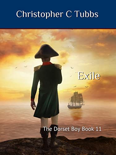 Exile: The Dorset Boy book 11 - Kindle edition by Tubbs, Christopher C ...