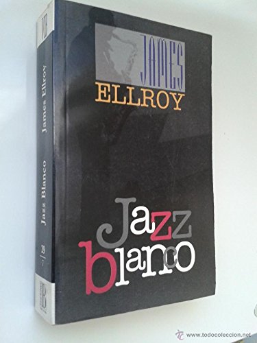 Amazon.com: Jazz Blanco: 9788440643452: James Ellroy: Books