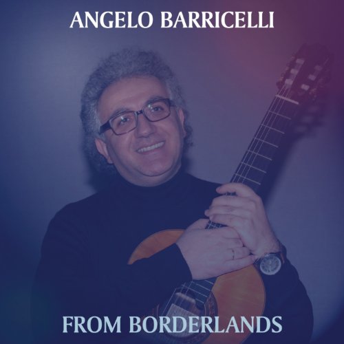 Amazon.com: From Borderlands : Angelo Barricelli: Digital Music