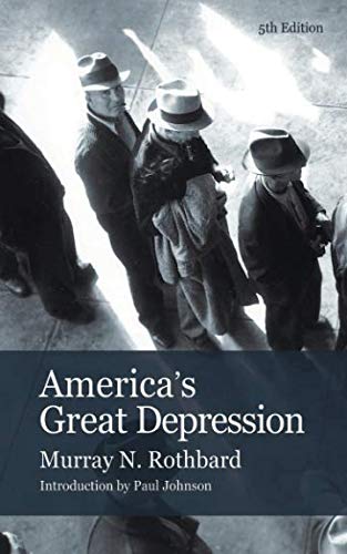 America's Great Depression (Pocket Edition): Rothbard, Murray N ...