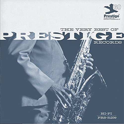 Various Artists - The Very Best of Prestige Records: Prestige 60th ...