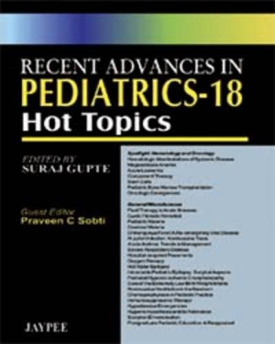Recent Advances in Pediatrics: 18 Hot Topics: 9788184486612: Medicine ...
