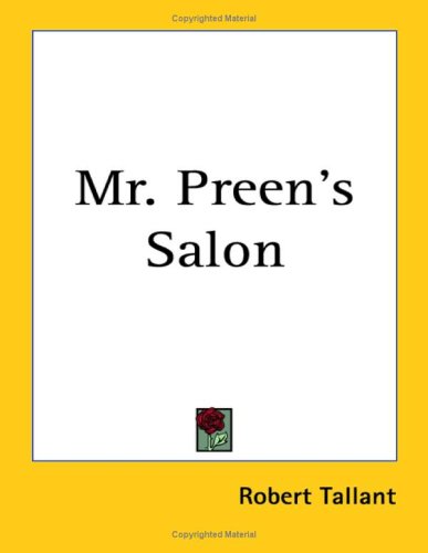 Mr. Preen's Salon: Tallant, Robert: 9781417995851: Amazon.com: Books