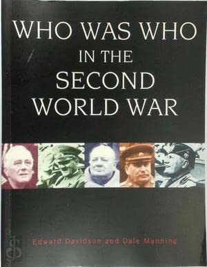 Who Was Who in the Second World War: Edward Davidson, Dale Manning ...