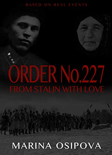 Order No.227. From Stalin With Love eBook : Osipova, Marina: Amazon.co ...