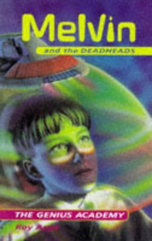 The Genius Academy (Melvin & the Deadheads): Roy Apps: 9780750021845 ...