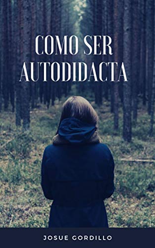 Amazon.com: COMO SER AUTODIDACTA? (Spanish Edition) eBook : Gordillo ...