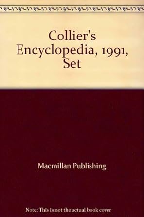 Collier's Encyclopedia, 1991, Set: Macmillan Publishers, MacMillan ...