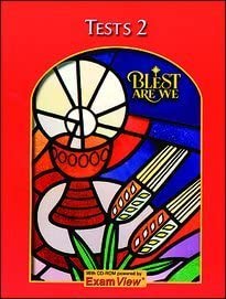 Blest Are We. Tests 2. Blackline Master Form. With CD-ROM powered by ...