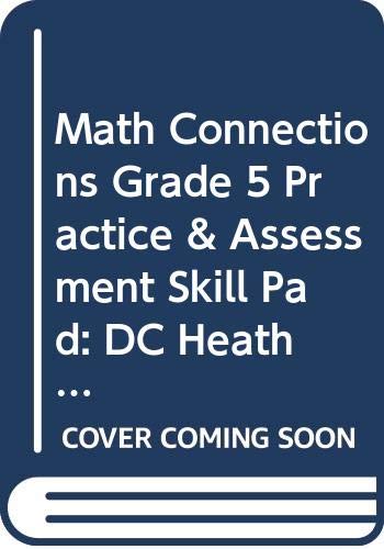 Math Connections Grade 5 Practice & Assessment Skill Pad: DC Heath Math ...