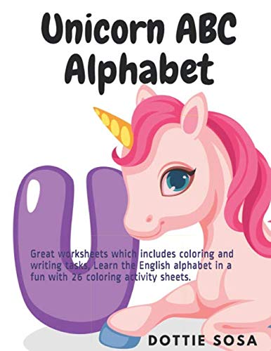 Buy Unicorn ABC Alphabet: Great worksheets which includes coloring and ...