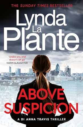 Above Suspicion (Anna Travis series Book 1) - Kindle edition by Plante ...
