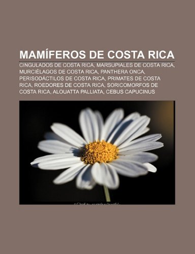 Amazon.co.jp: Mamiferos de Costa Rica: Cingulados de Costa Rica ...