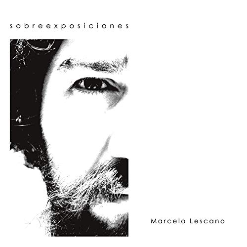 Amazon.co.jp: Sobreexposiciones : Marcelo Lescano: デジタルミュージック