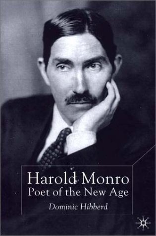Harold Monro: Poet of the New Age: Hibberd, Dominic: 9780312224219 ...