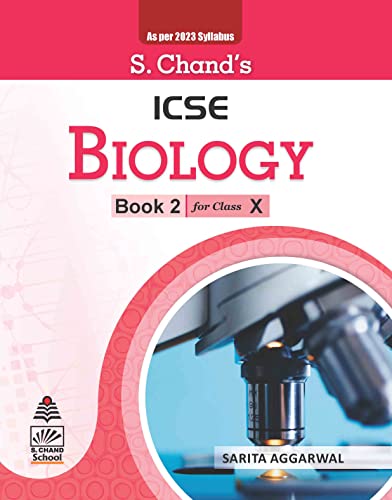 S. Chand's ICSE BIOLOGY Book- 2 for Class-X eBook : Sarita Aggarwal ...