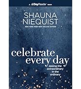 Celebrate Every Day: Seeing the Extraordinary in the Ordinary (Day ...