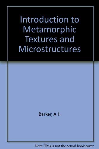 Buy Introduction to Metamorphic Textures and Microstructures Book ...