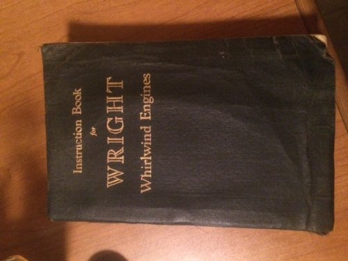 Instruction Book for WRIGHT WHIRLWIND ENGINES (Instruction Book for ...