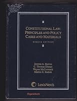 Constitutional Law: Principles and Policy, Cases and Materials Eighth ...
