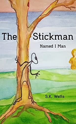 A Stickman Named I MAN - Kindle edition by Watts, S. K. . Children ...