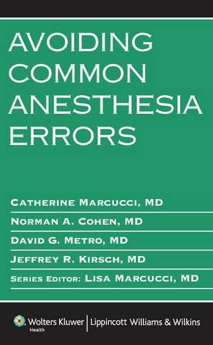 Avoiding Common Anesthesia Errors: Marcucci, Catherine, M.D., Cohen ...