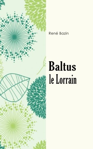 Buy Baltus le Lorrain (French Edition) Book Online at Low Prices in ...