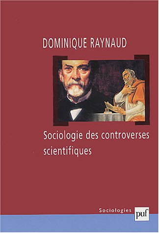 Amazon.fr - Sociologie des controverses scientifiques - Raynaud ...