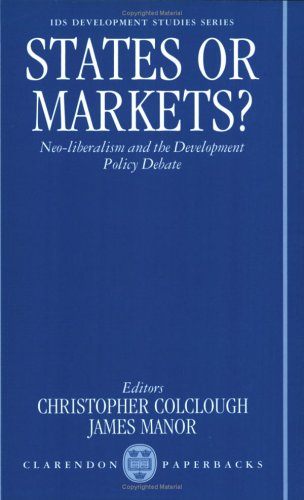 Amazon.com: States or Markets?: Neo-liberalism and the Development ...
