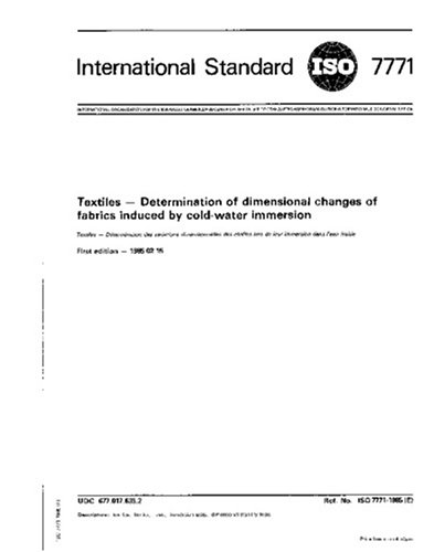 ISO 7771:1985, Textiles - Determination of dimensional changes of fabrics induced by cold-water ...