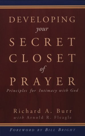 Buy Developing Your Secret Closet of Prayer: Principles for Intimacy ...