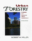 Urban Forestry: Planning and Managing Urban Greenspaces, Second Edition ...