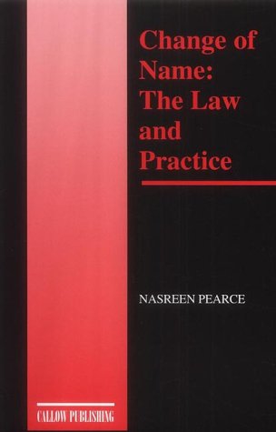 Change of Name: the Law and Practice: Nasreen Pearce: 9781898899617 ...