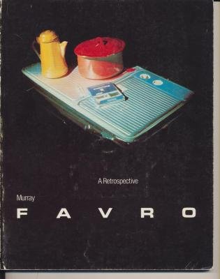 Murray Favro, a retrospective: Fleming, Marie. (Murray Favro ...