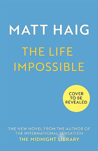 The Life Impossible eBook : Haig, Matt: Amazon.co.uk: Books