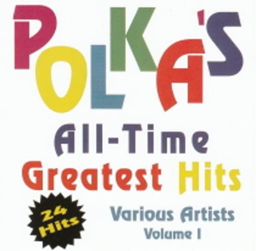 Various Artists - Polka's All Time Greatest Hits [24 Great Hits ...